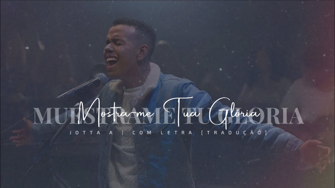 MUÉSTRAME TU GLORIA (MOSTRA-ME TUA GLÓRIA) - COM LETRA [TRADUÇÃO ...