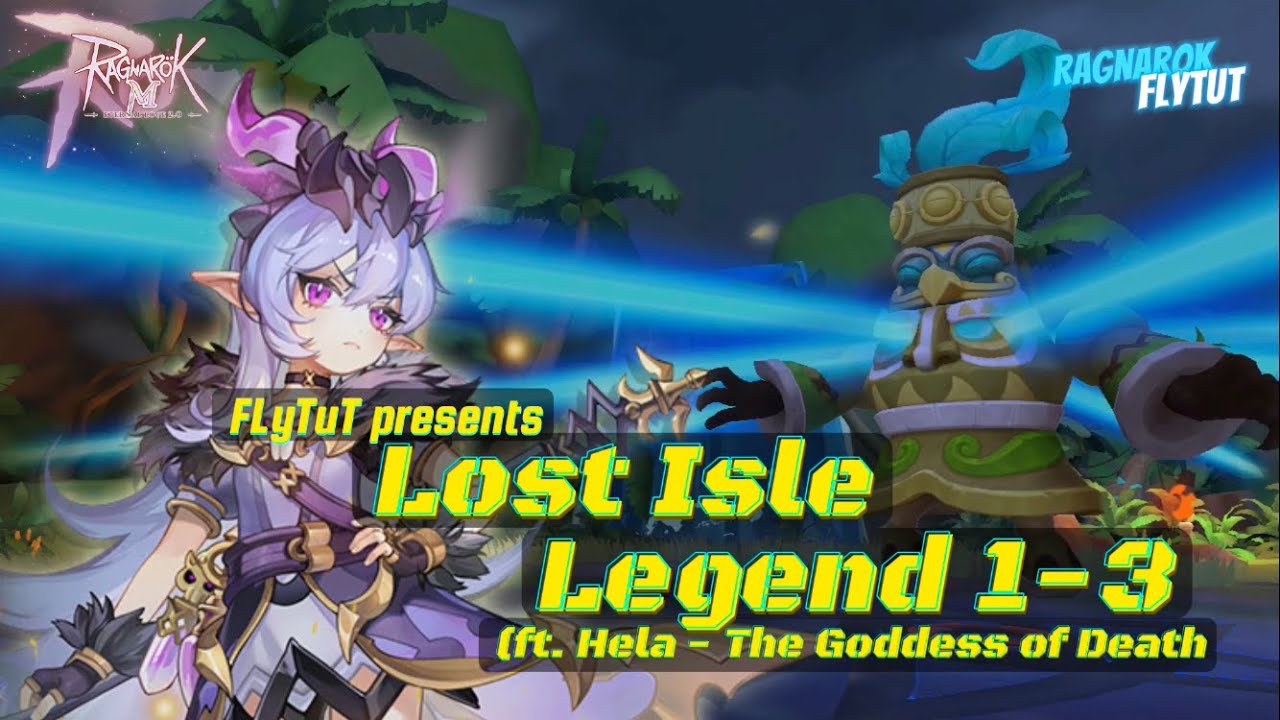 Ragnarok Mobile | Hela (without Max Core LV) Lost Isle Run before/after ...