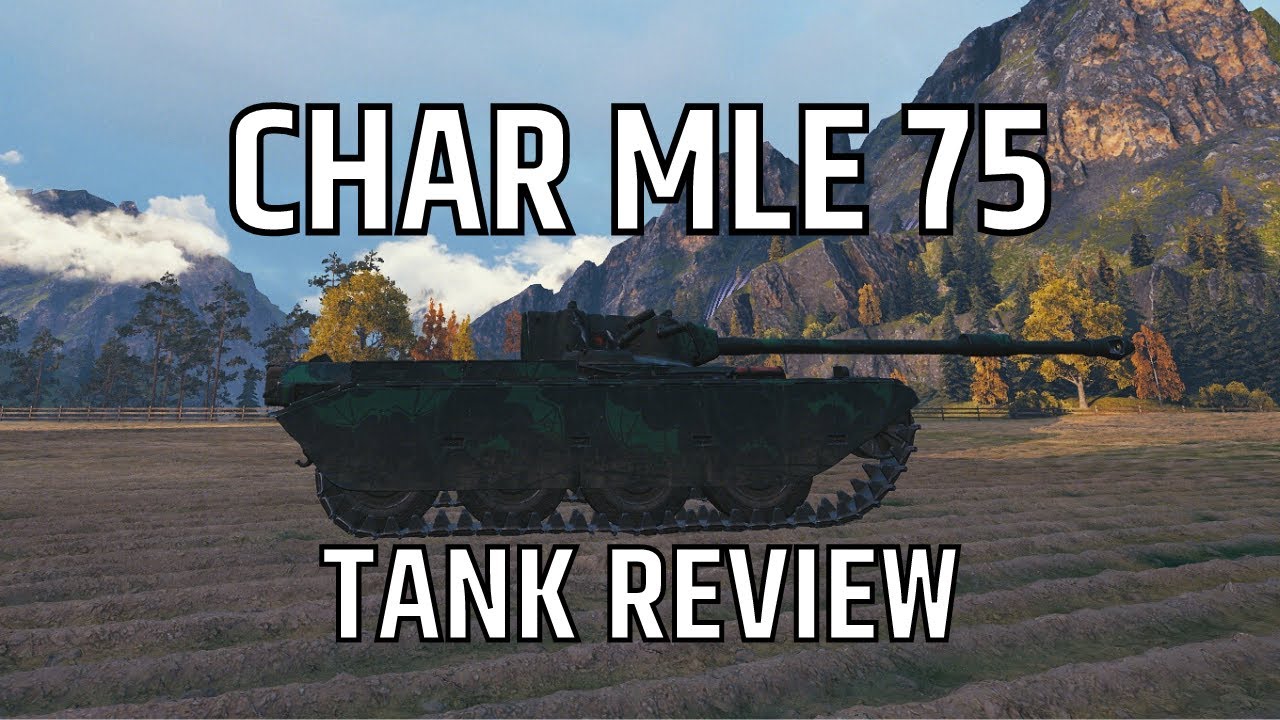 Char Mle. 75 - Burst Clipper Light Tank [Tank Review] - YouTube