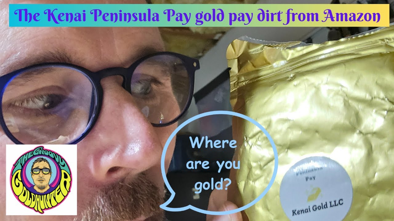 More pay dirt from Amazon! The Kenai gold pay dirt $65 bag! - YouTube