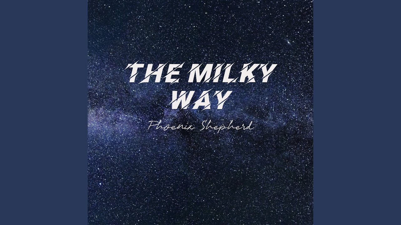 The Milky Way - YouTube