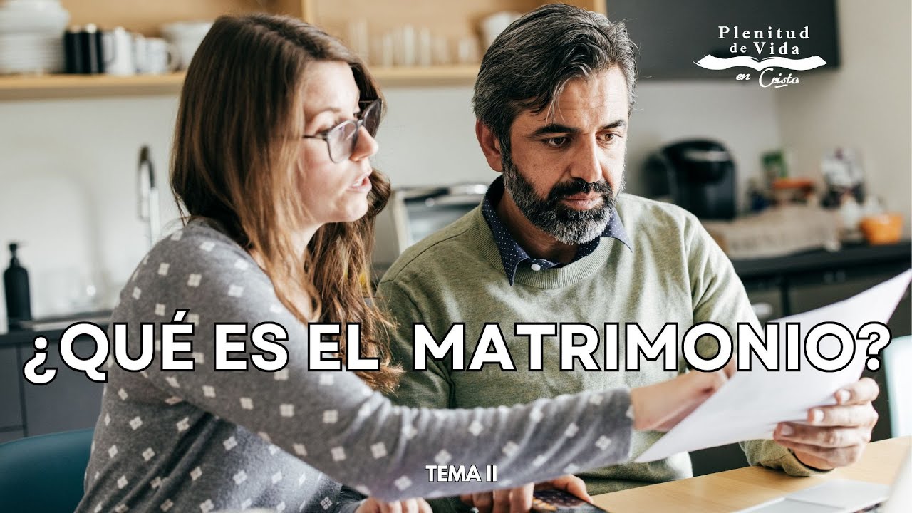 CONGRESO ALCANCE MATRIMONIAL | TEMA 2 ¿QUÉ ES EL MATRIMONIO? | 19 de ...