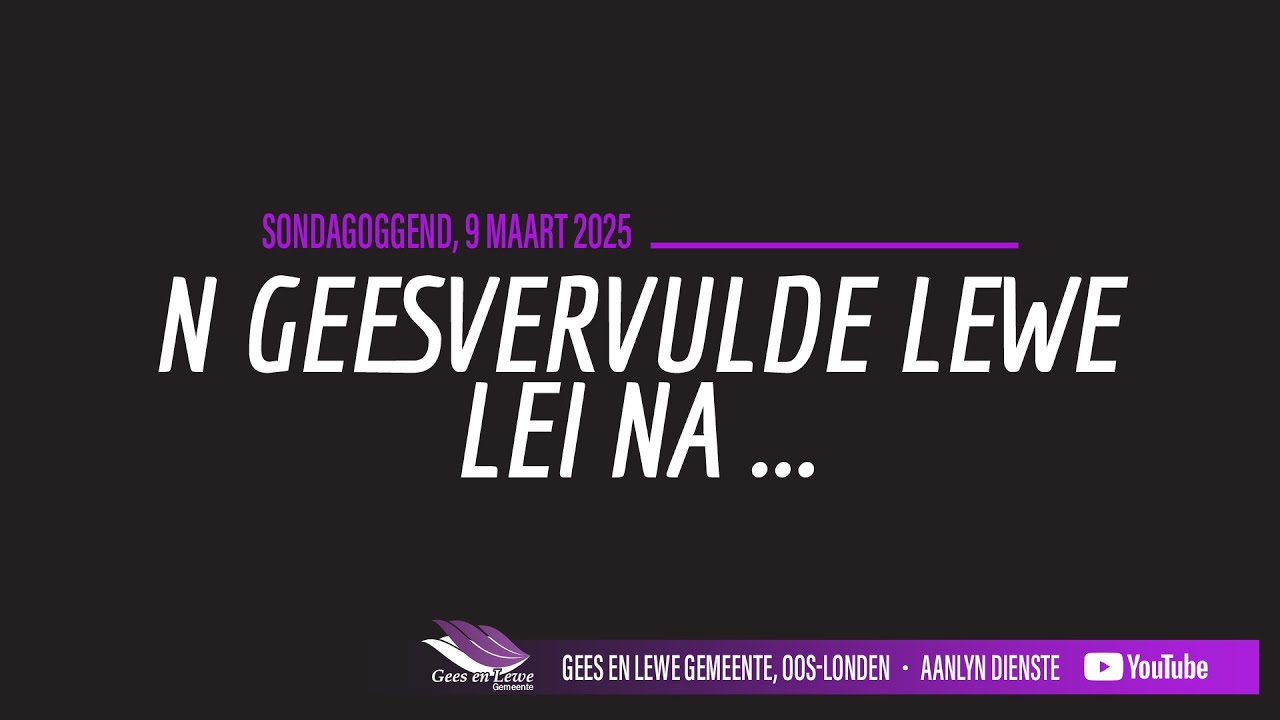 'n Geesvervulde lewe lei na ... | Sondag - 9 Maart 2025 | Robbie Black ...