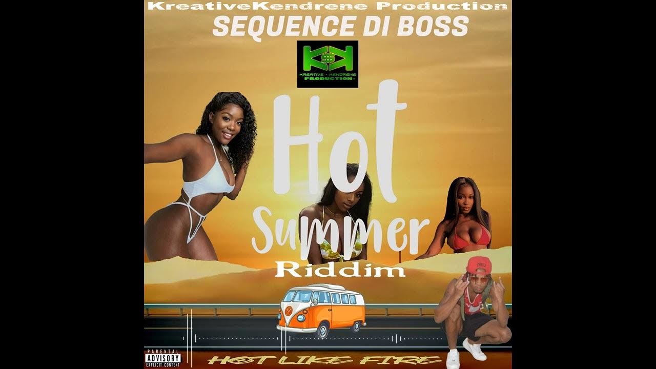 Sequence Di Boss Hot Like Fire (Clean) Hot Summer Riddim Official Audio Visual 2022 - YouTube