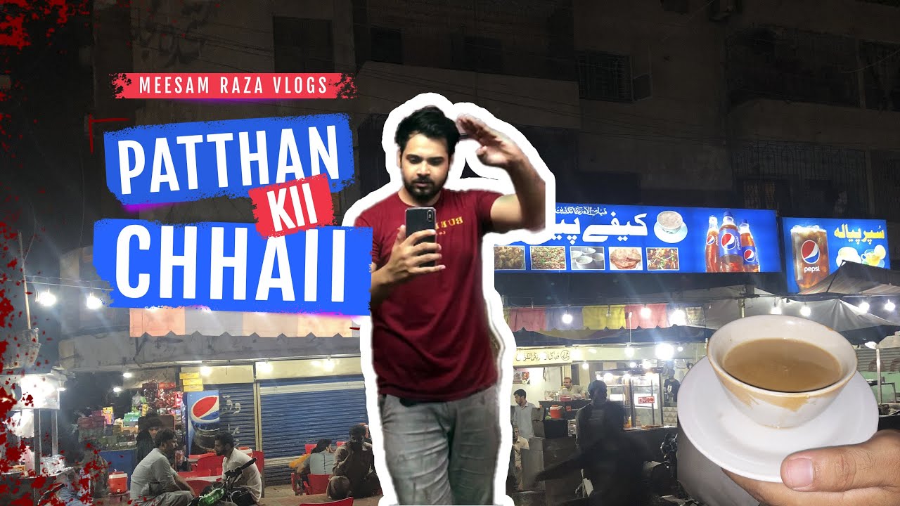 Pathan ki chaii , mazy ki chai ☕ 🍵 ☕😍 ️ ️‍🔥 | Meesam Raza Vlogging ...