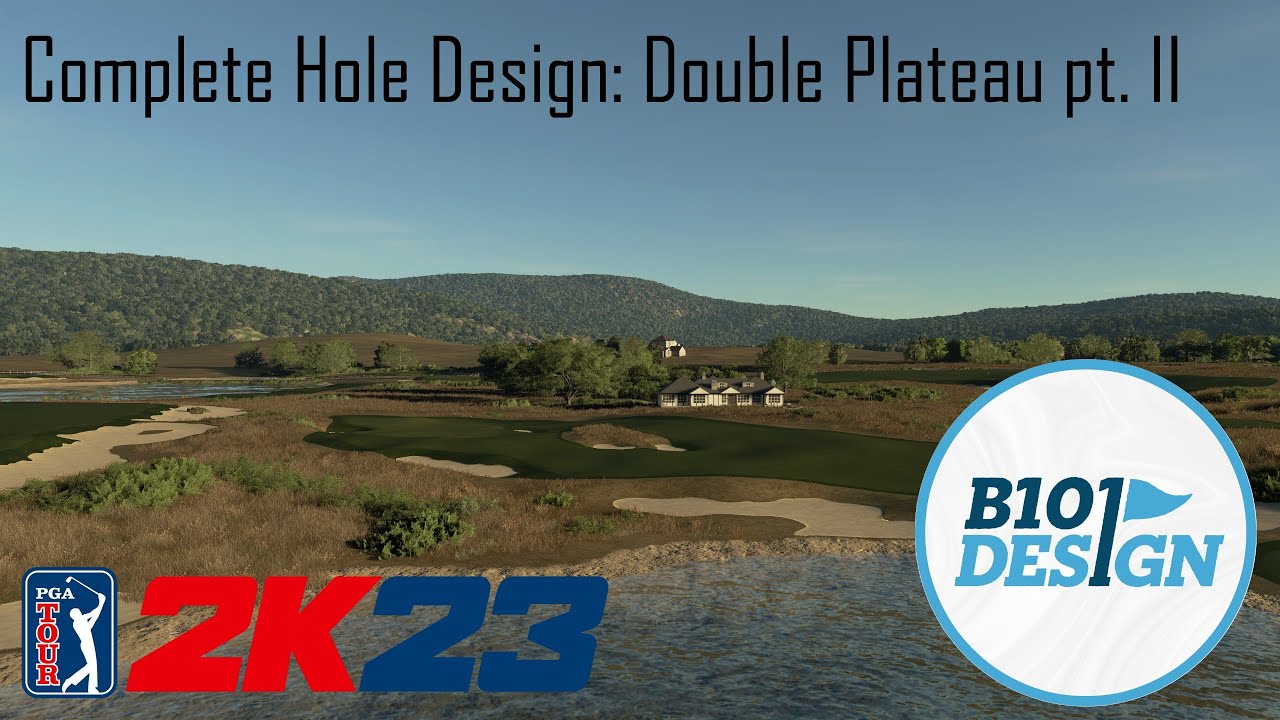 Complete Hole Design: The Double Plateau pt. II - YouTube