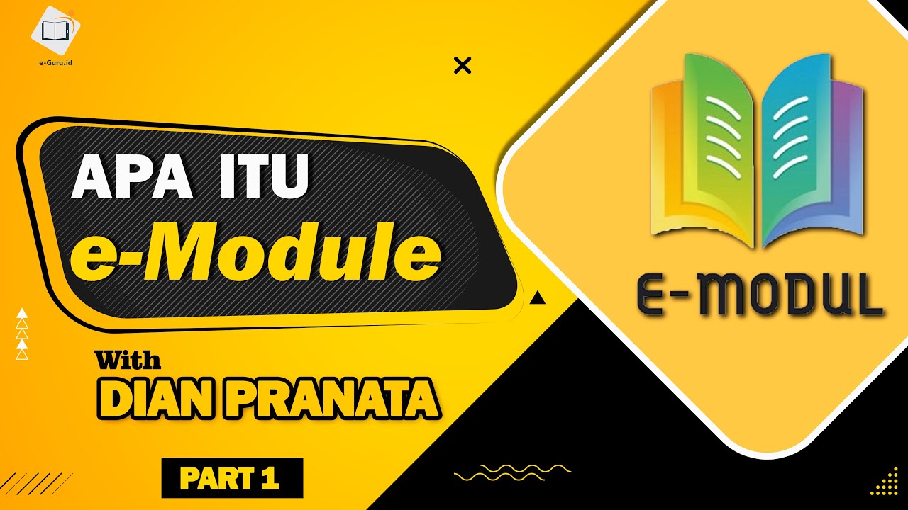 HAKIKAT DAN PENGERTIAN E-MODUL (Dian Pranata - Perancangan E-Modul ...
