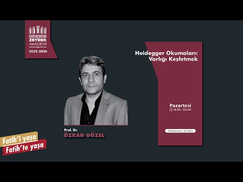 Heidegger Okumaları: Varlığı Keşfetmek : Birinci Ders