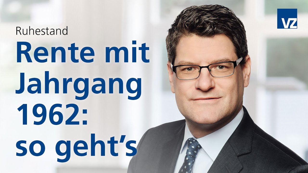 Luxus Jahrgang 1962 Wann In Rente Bild