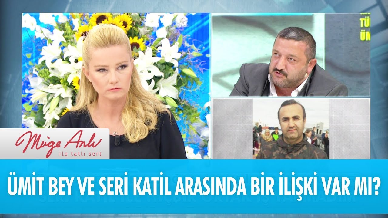 Ümit Bey:"Seri katil ile hiçbir ortak iş yapmadım!" - Müge Anlı İle ...