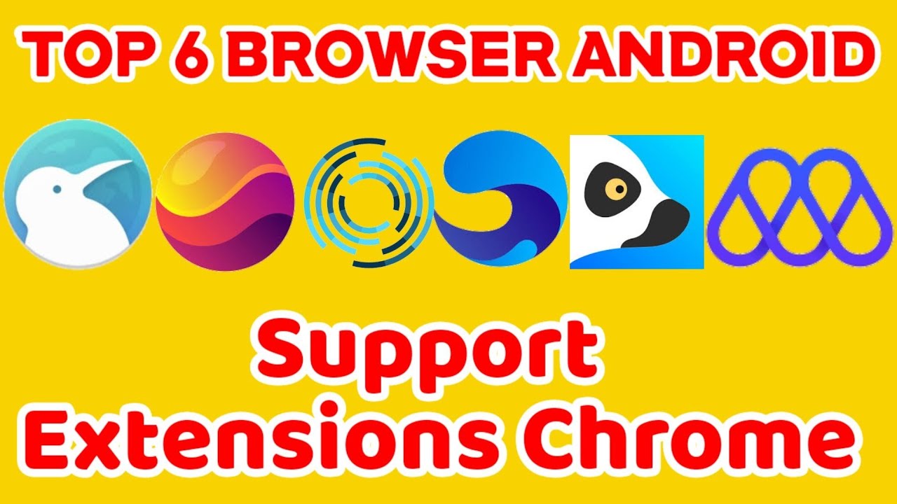 Instal 6 browser android support extension chrome @ChannelAsal - YouTube