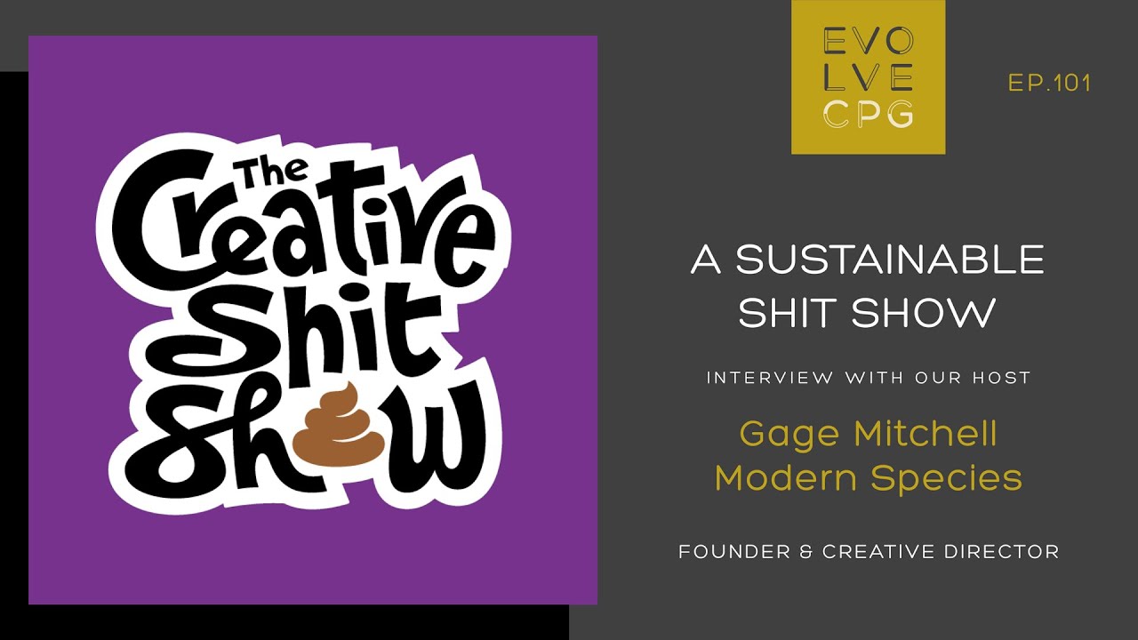 Ep 101 Sustainable Shit Show [Ep. from The Creative Shit Show] with ...