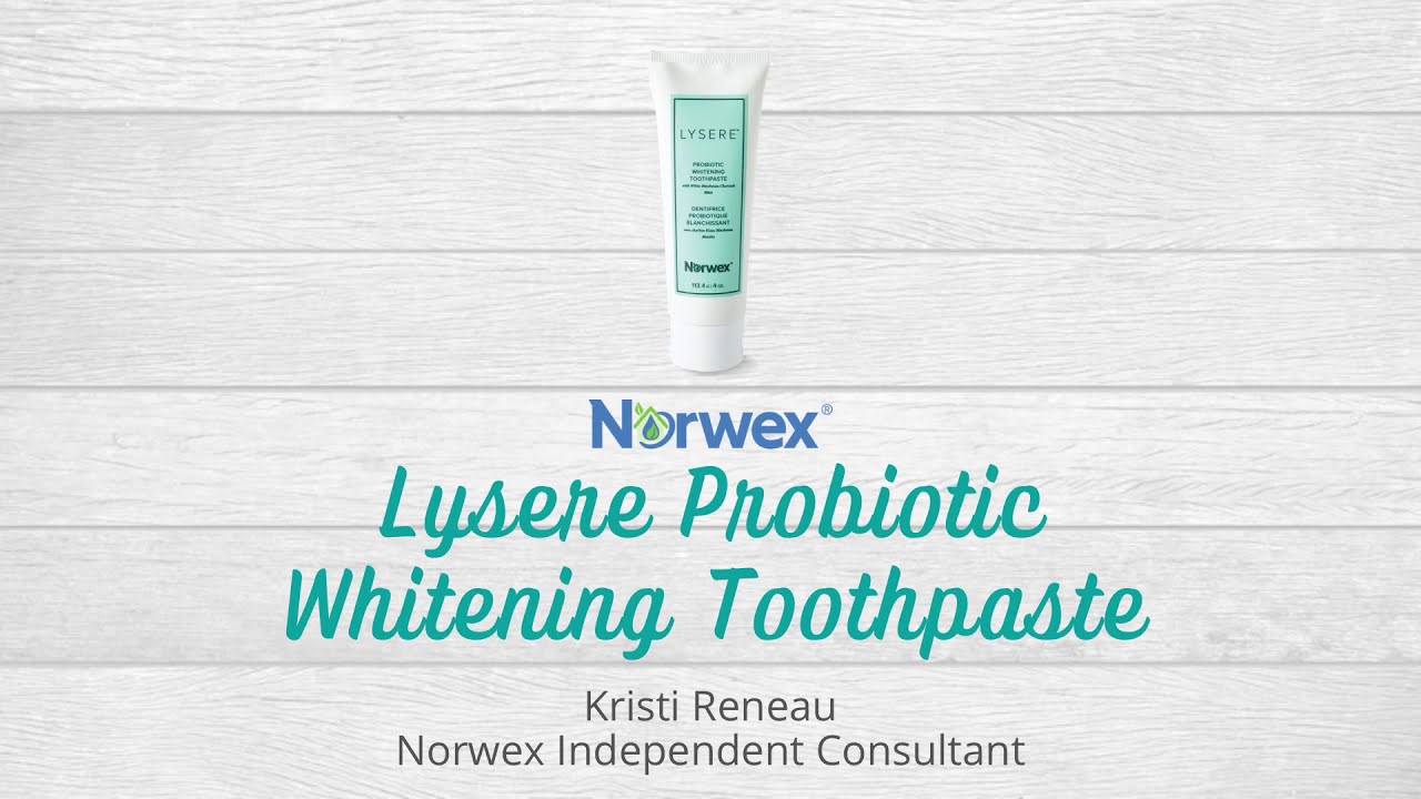 Norwex Lysere Probiotic Whitening Toothpaste - YouTube
