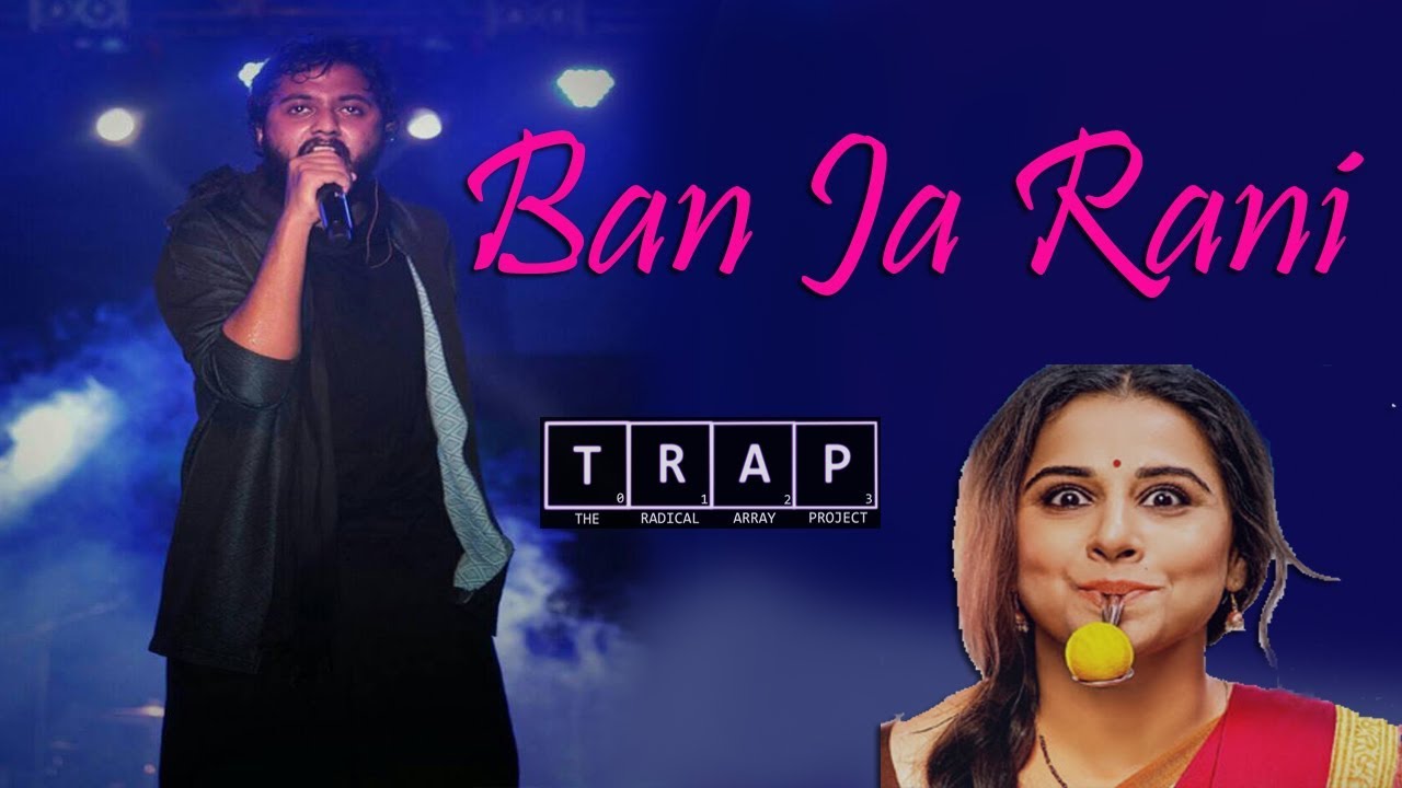 Trap Band - Ban Ja Tu Meri Rani - YouTube
