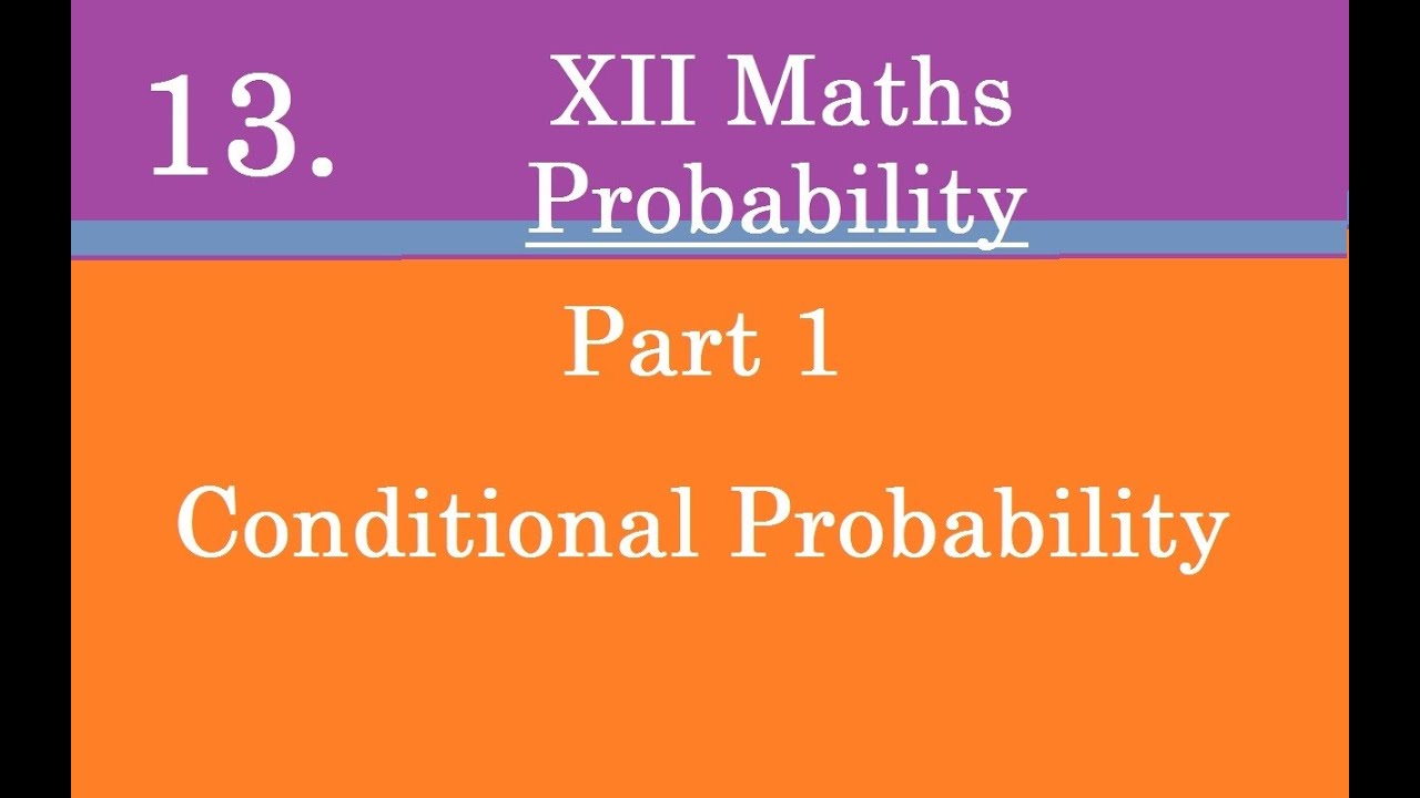 Kerala State 12th math -Ch.13 - Probability - Part 1 - Conditional Probability - YouTube