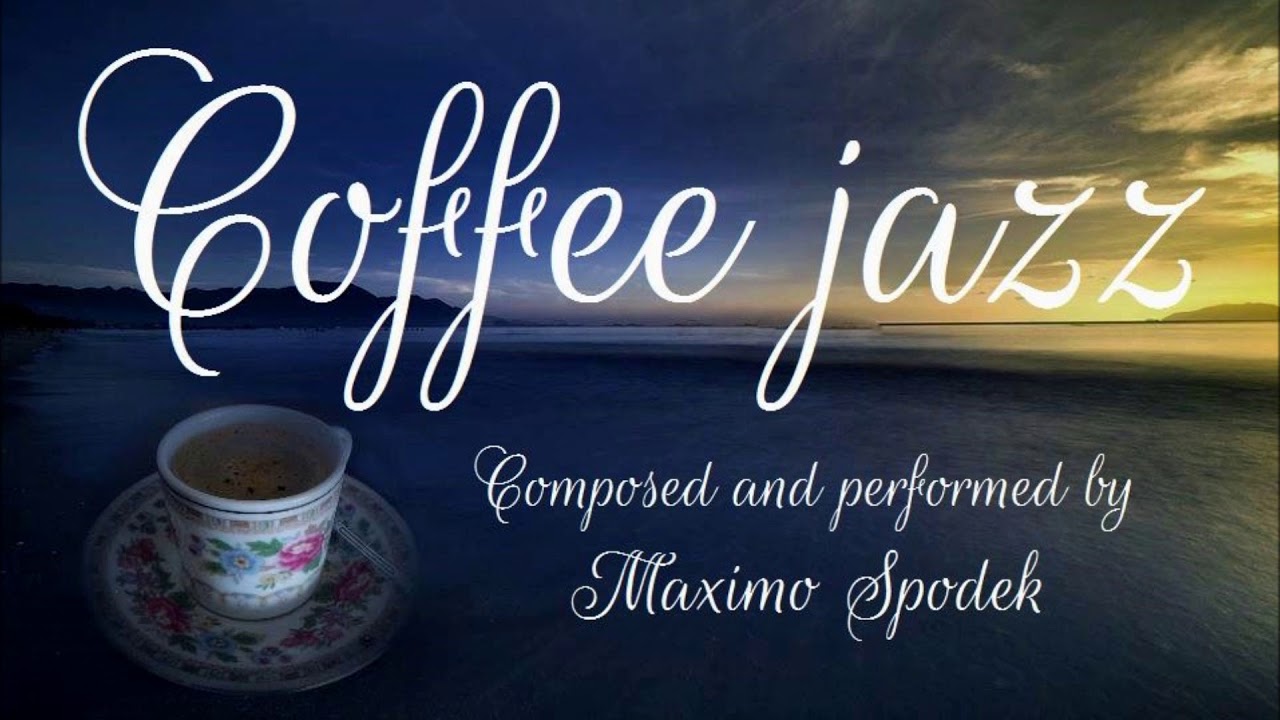 RELAXING COFFEE JAZZ AND BOSSA PIANO AND SAXOPHONE MUSIC STUDYING WORK ...