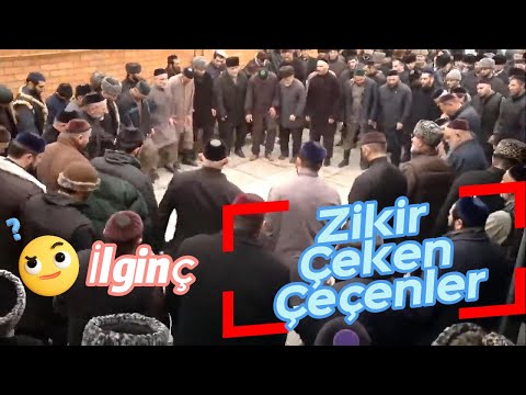 Çeçenlerin ilginç Zikir çekme yöntemi, iyi seyirler