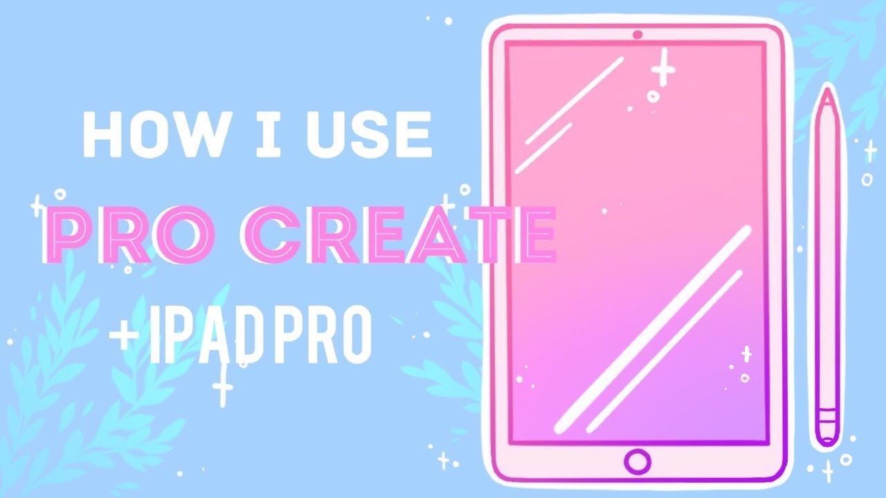 How I Use Pro Create on my iPad Pro - YouTube