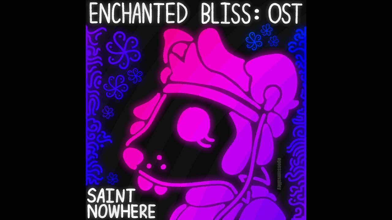 Saint Nowhere: Enchanted Bliss - OST [Full Soundtrack] - YouTube