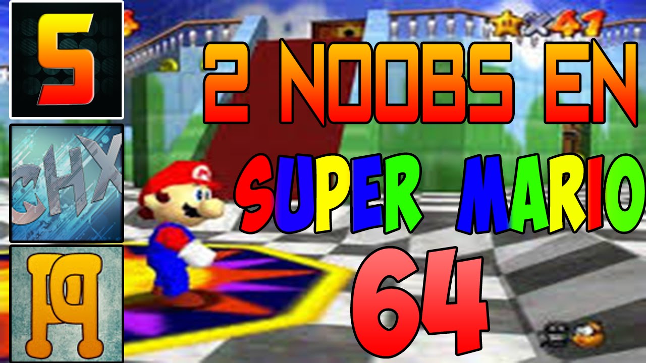 2 Noobs en Super Mario 64 | Custom Map | Smaltino914, Niko y PoPlays ...