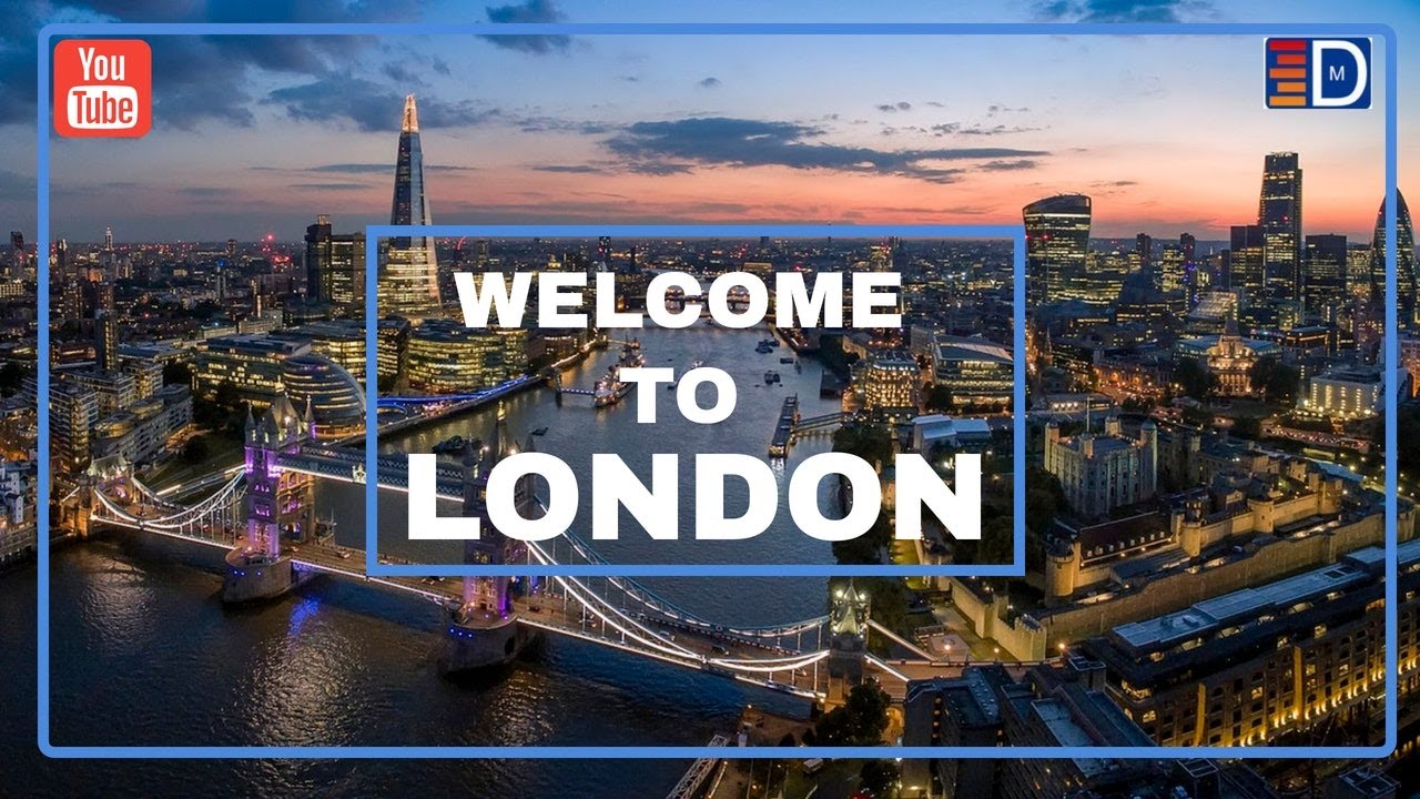 Welcome to London - London tour full video - YouTube