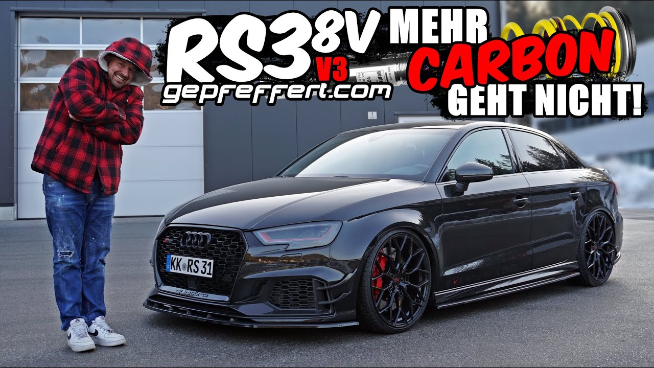 RS3 8V Limousine mit GEPFEFFERT V3 und viele Carbon Parts - YouTube