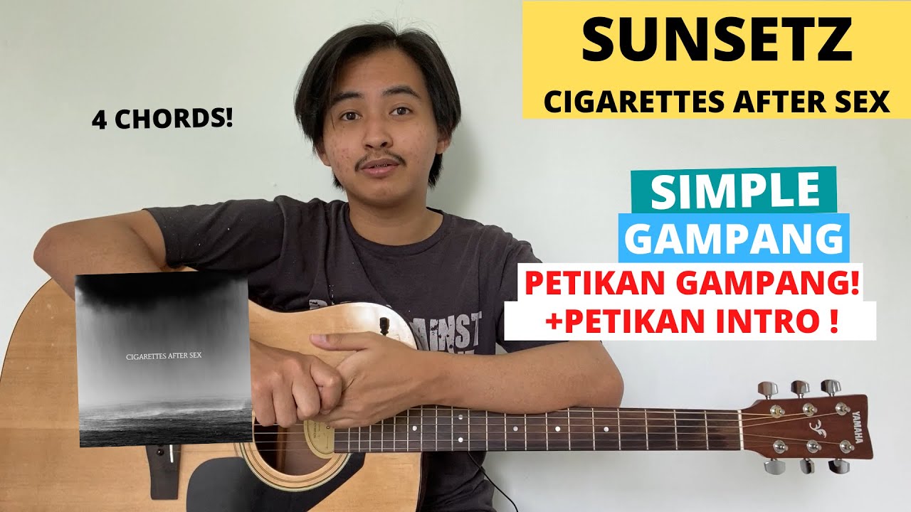 TUTORIAL PETIKAN (Sunsetz - Cigarettes After Sex) (Tutorial Gitar ...