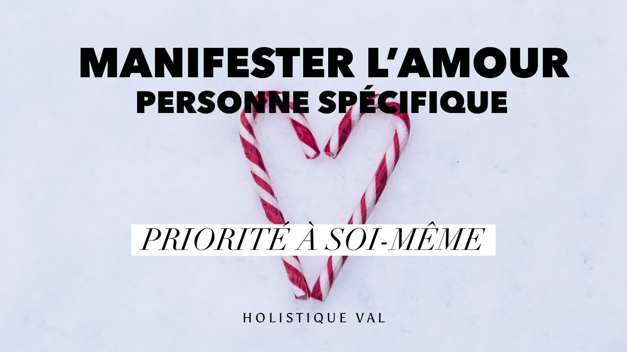 Manifester l’amour ♥️ Priorité SOI-MÊME - YouTube