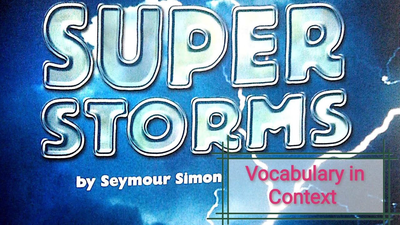 Grade 2-Journeys Lesson 7 |(Super Storms ) Vocabulary in Context - YouTube