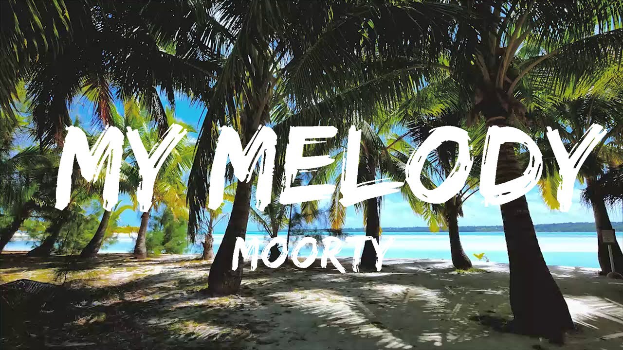 Moorty My Melody Lyrics 7clouds Release Music One For Me Youtube
