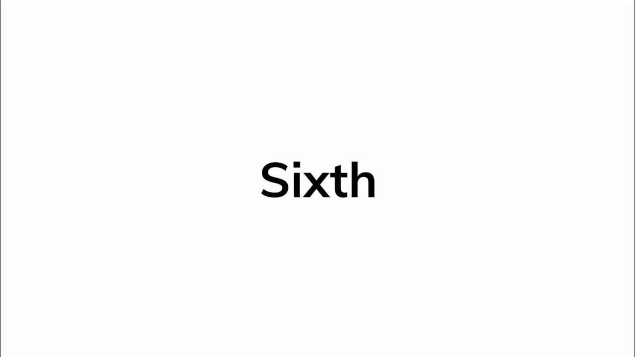 How To Pronounce Sixth YouTube how-to-pronounce-sixth-youtube