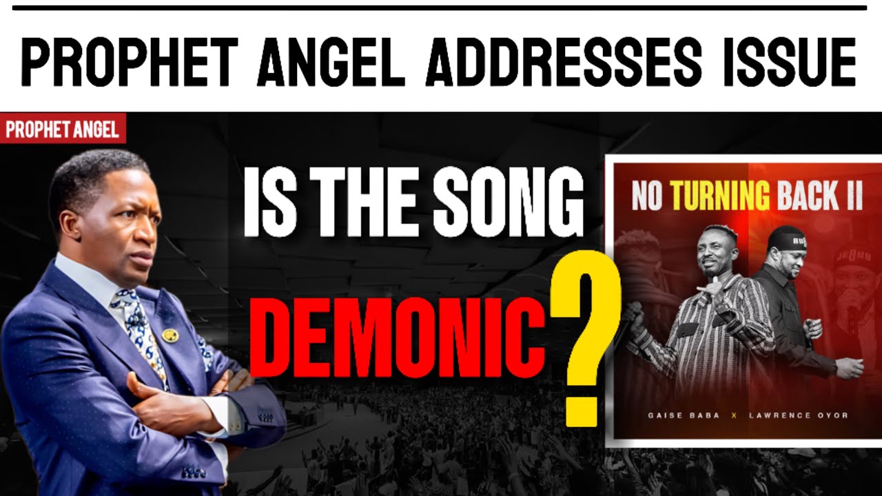 NO TURNING BACK ️Lawrence Oyor ft Gaise Baba| Is the Song Demonic ...