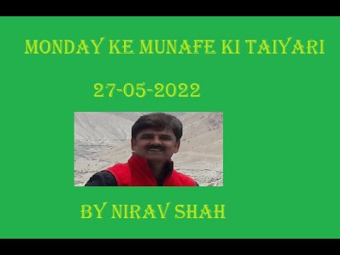 Monday ke munafe ki Taiyari 27052022 - YouTube