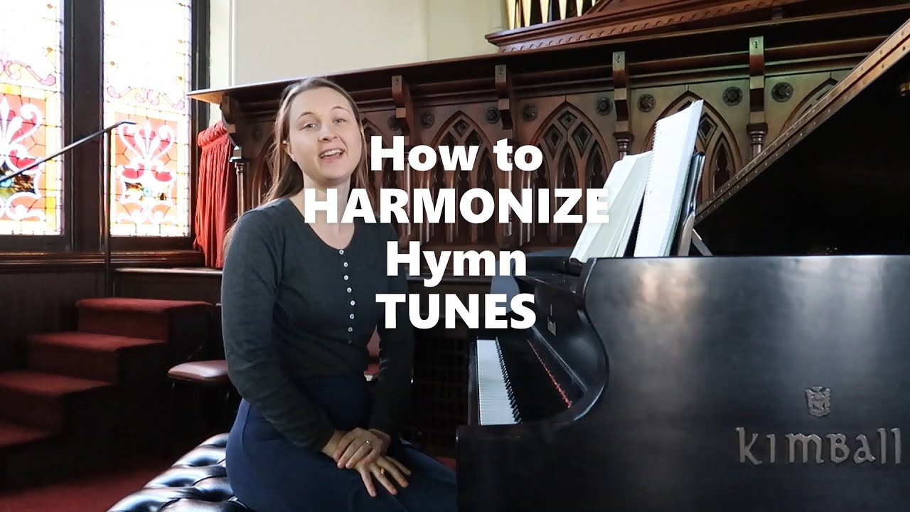 How to HARMONIZE Hymn TUNES in 10 Steps - YouTube