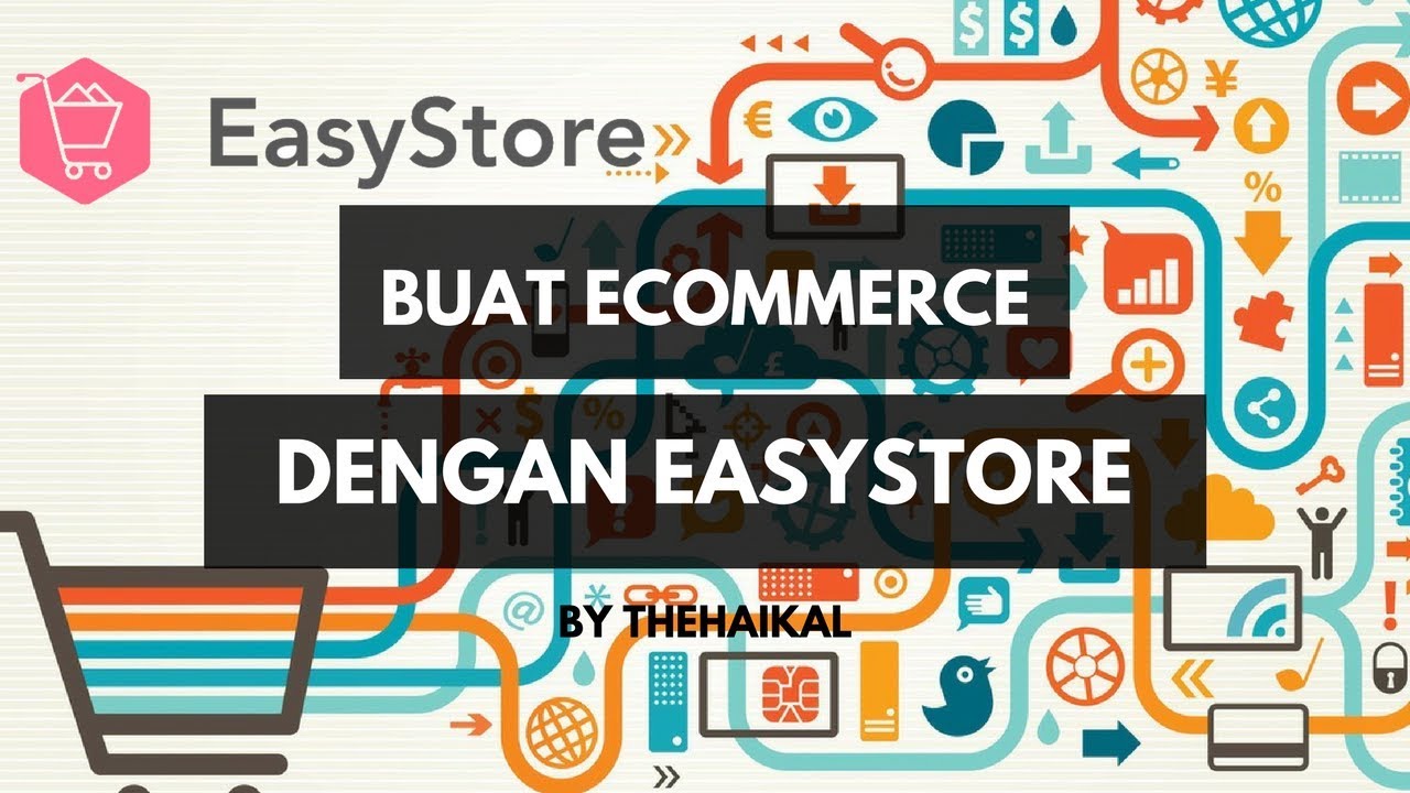 Cara Buat Ecommerce Sendiri Dengan Easystore - YouTube