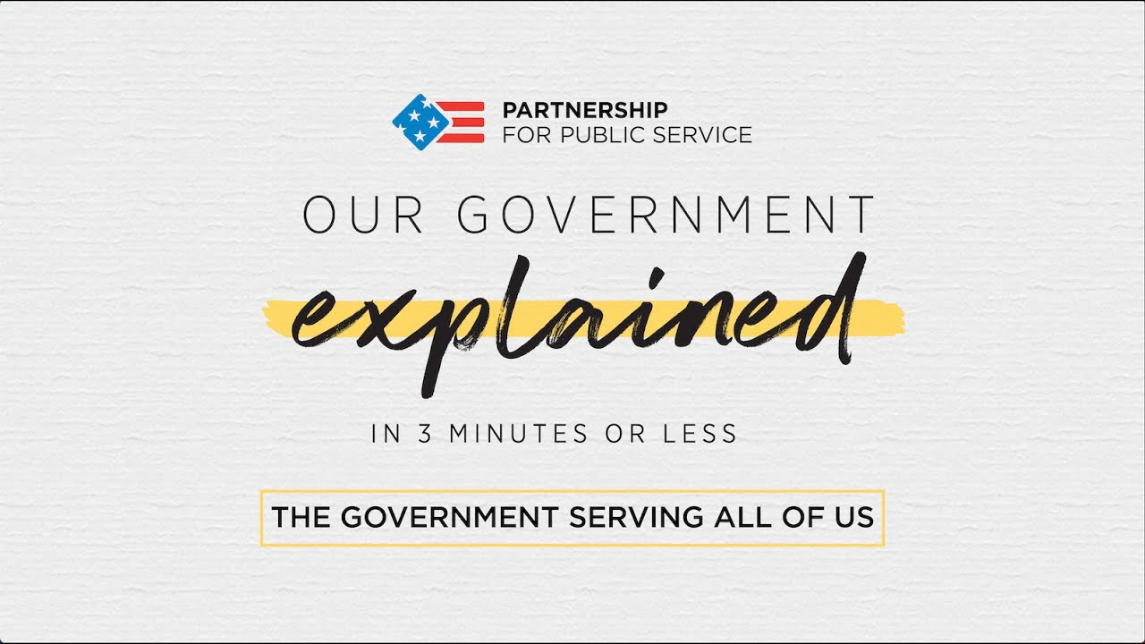 Our Government Explained (in 3 Minutes or Less): The Government Serving ...