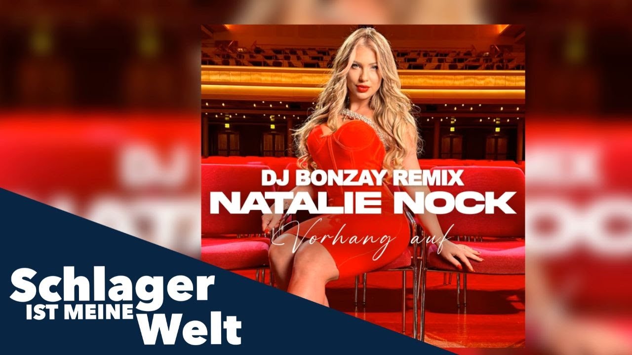 Natalie Nock - Vorhang auf DJ Bonzay Remix (Offizielles Audio) - YouTube