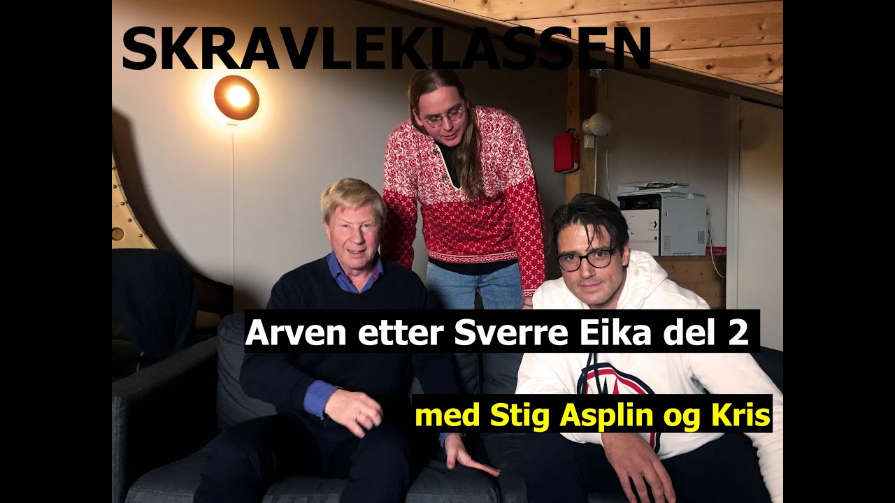 Skravleklassen- Jakten på Sverre Eikas ånd med Stig Asplin og Kris ...