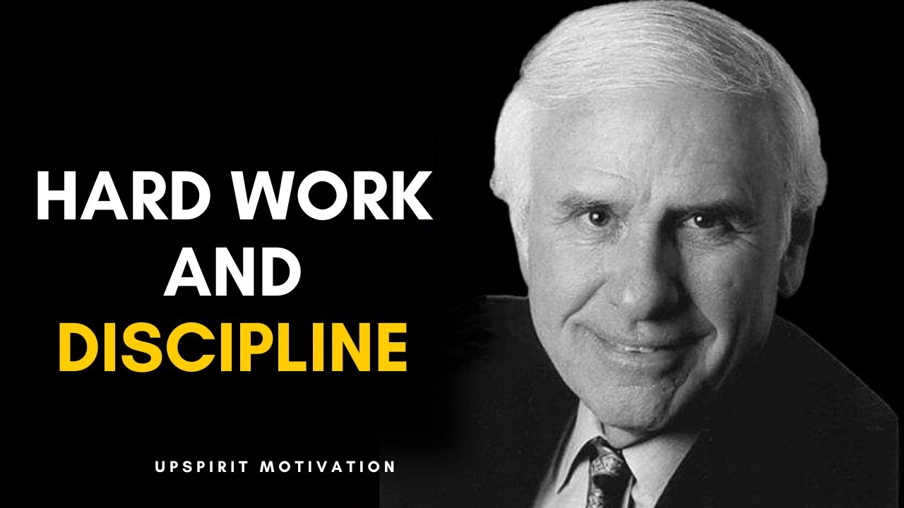 HARD WORK AND DISCIPLINE - Featuring Jim Rohn - YouTube
