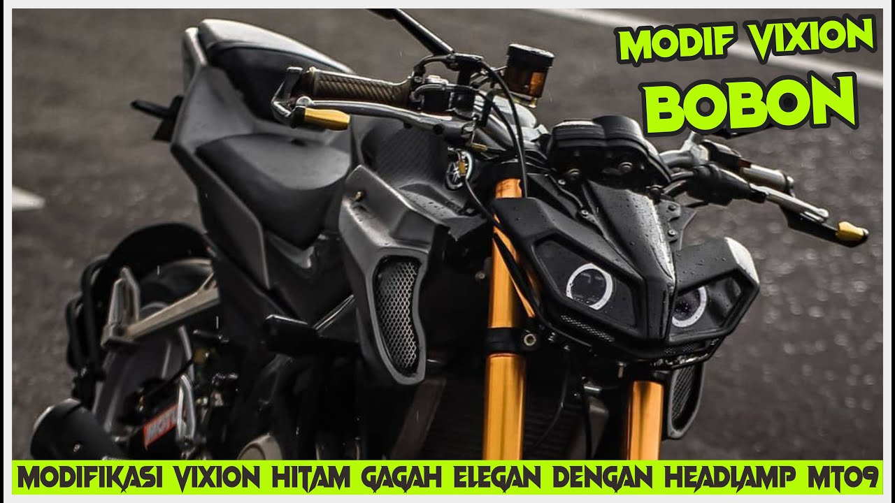 MODIFIKASI VIXION HITAM GAGAH ELEGAN DENGAN HEADLAMP MT09 - YouTube