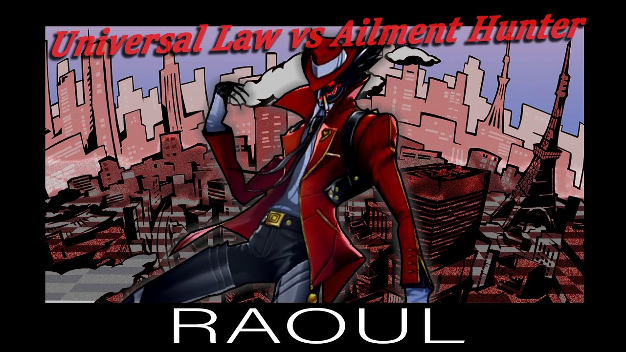Technical Traits: Universal Law vs Ailment Hunter w/ Raoul [Persona 5 ...