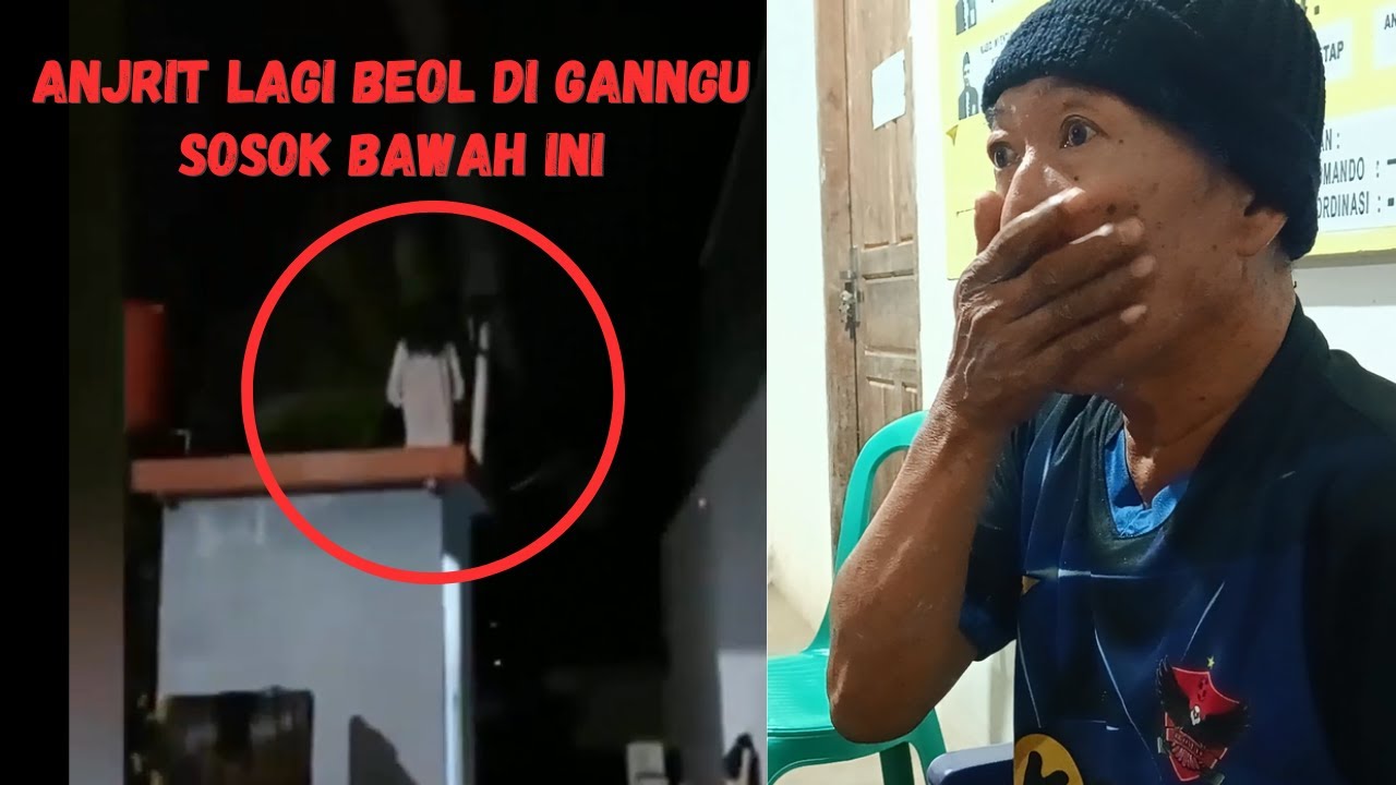 Video Seram seperti satpam lagi beol di ganggu kuntilanak, kuntilanak ...