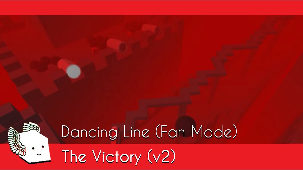 Dancing Line - The Victory (Fan Made) (v2) - YouTube