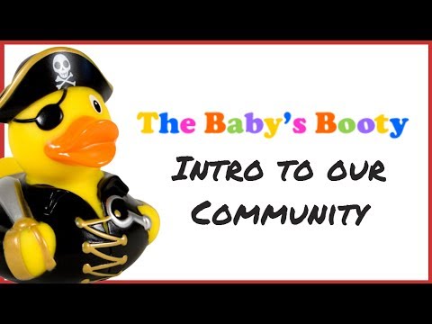 The Baby's Booty Introduction - We're glad you are here!