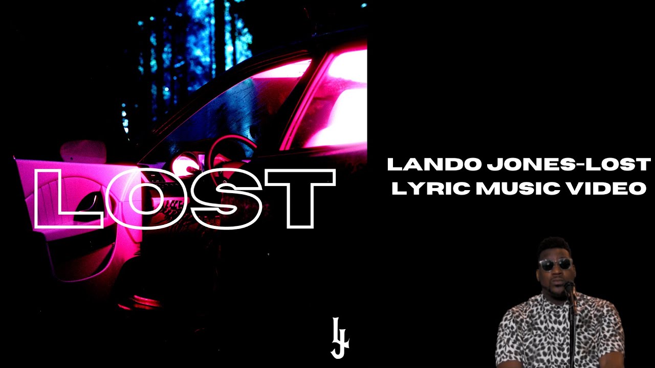 Lando Jones - Lost (Lyric Video) - YouTube