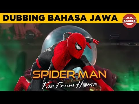 Asrika Films | Spider-Man Far From Home bahasa Jawa