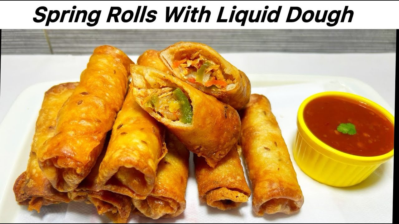Spring Rolls With Liquid Dough | Spring Rolls Recipe by Signature Food ...