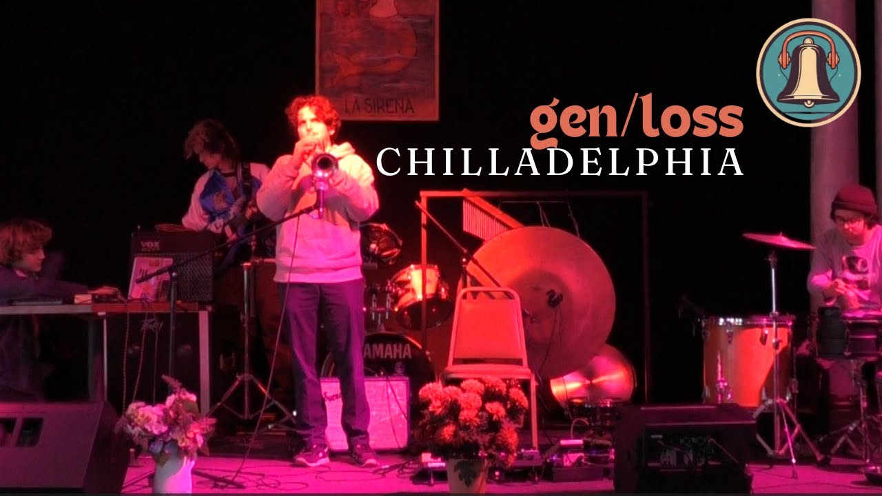 Gen/Loss - Chilladelphia Performance (11-10-2024) - YouTube