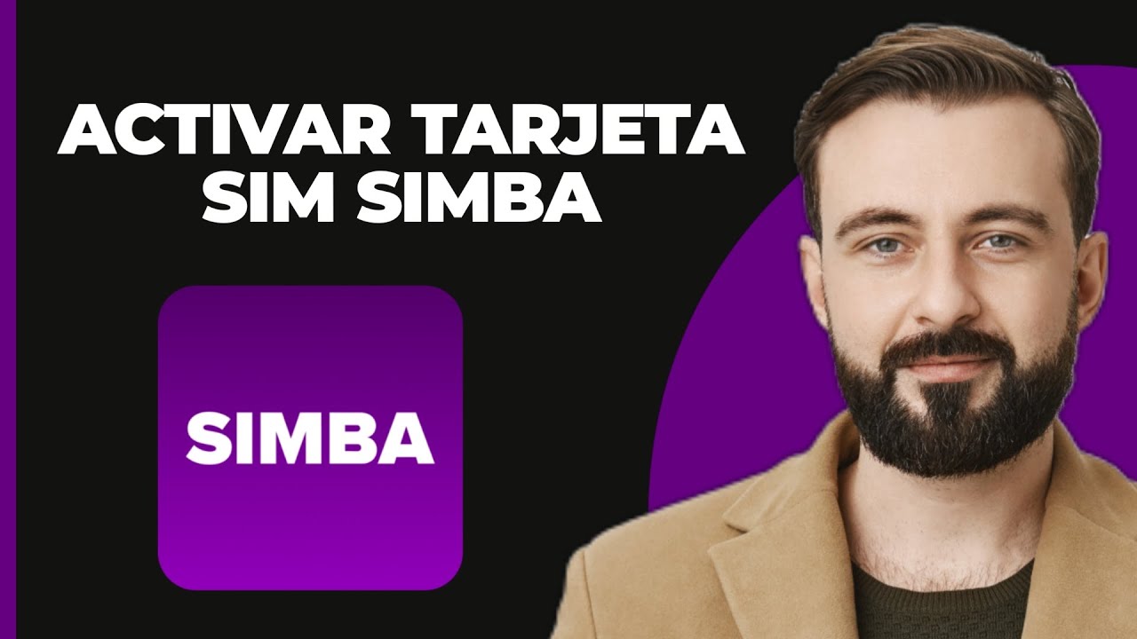 Cómo Activar la Tarjeta SIM de SIMBA (2024) - YouTube