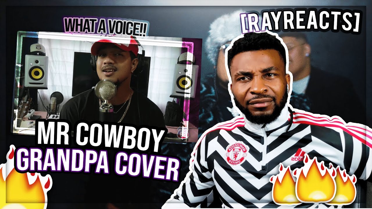 Mr Cowboy - Grandpa - RAYREACTS - YouTube